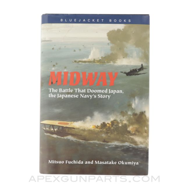 Midway: The Battle That Doomed Japan, The Japanese Navy's Story, 1992 ...