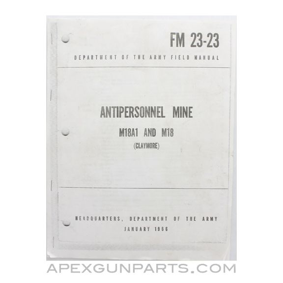 Antipersonnel Mine M18A1 / M18 CLAYMORE Field Manual, Department of the ...